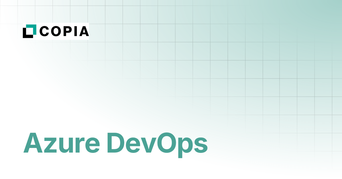 Azure DevOps | Copia Docs